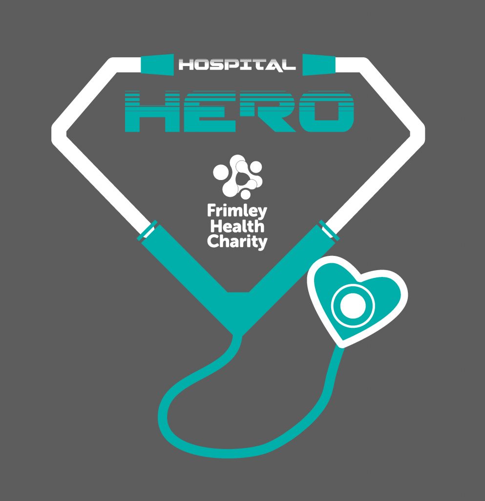 Become a Hospital Hero - Frimley Health Charity